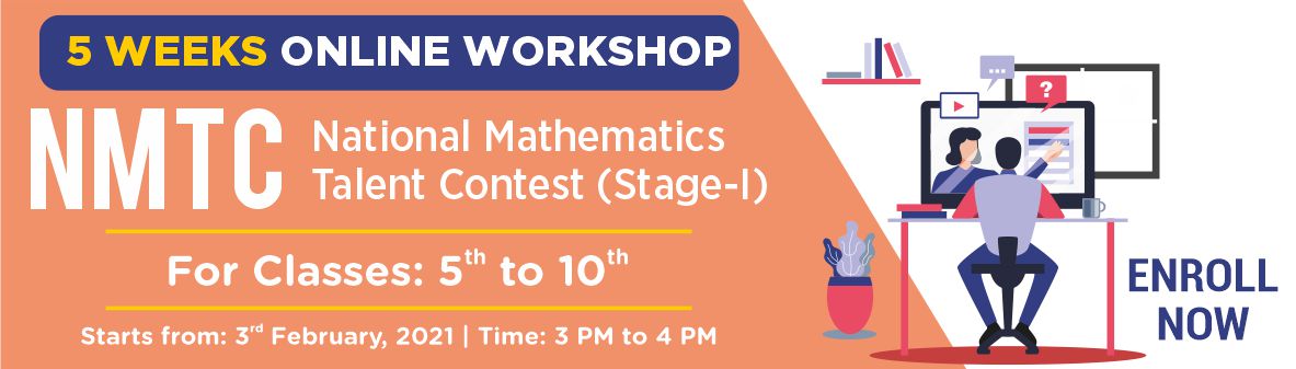 5 Weeks NMTC Stage-1 Online Workshop 2020-21