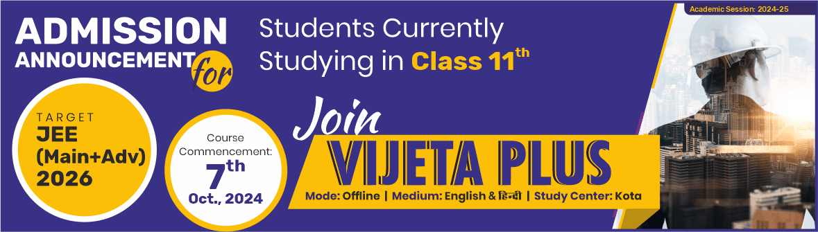VIJETA PLUS : Target JEE (Main+Adv.) 2026
