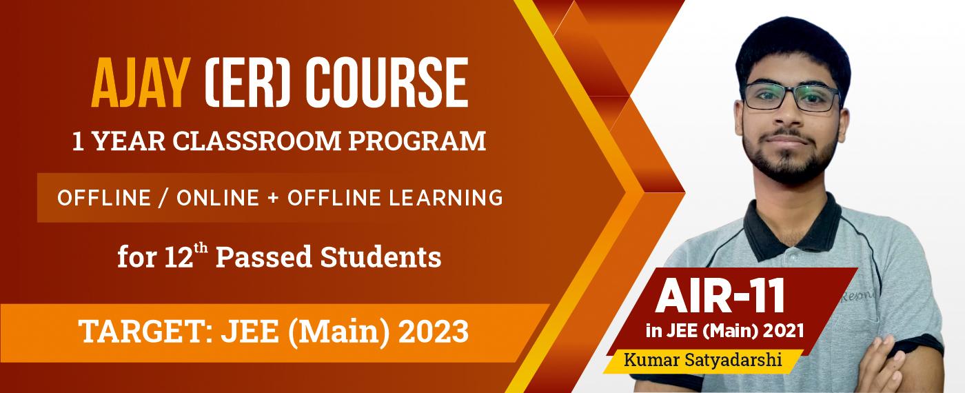 Resonance JEE Main Course for Repeater AJAY (ER)