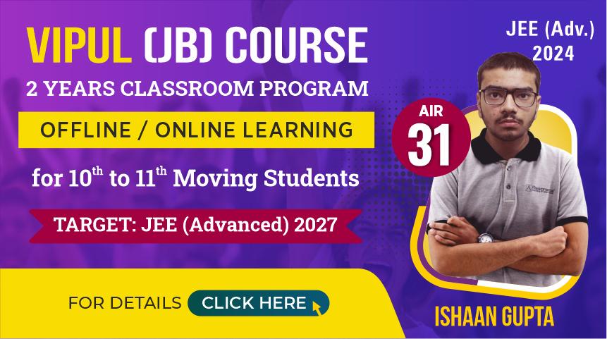 Resonance JEE Advanced Course for Class 11 VIPUL (JB)
