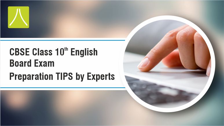 CBSE Class 10th English Board Exam 2020 Preparation Tips